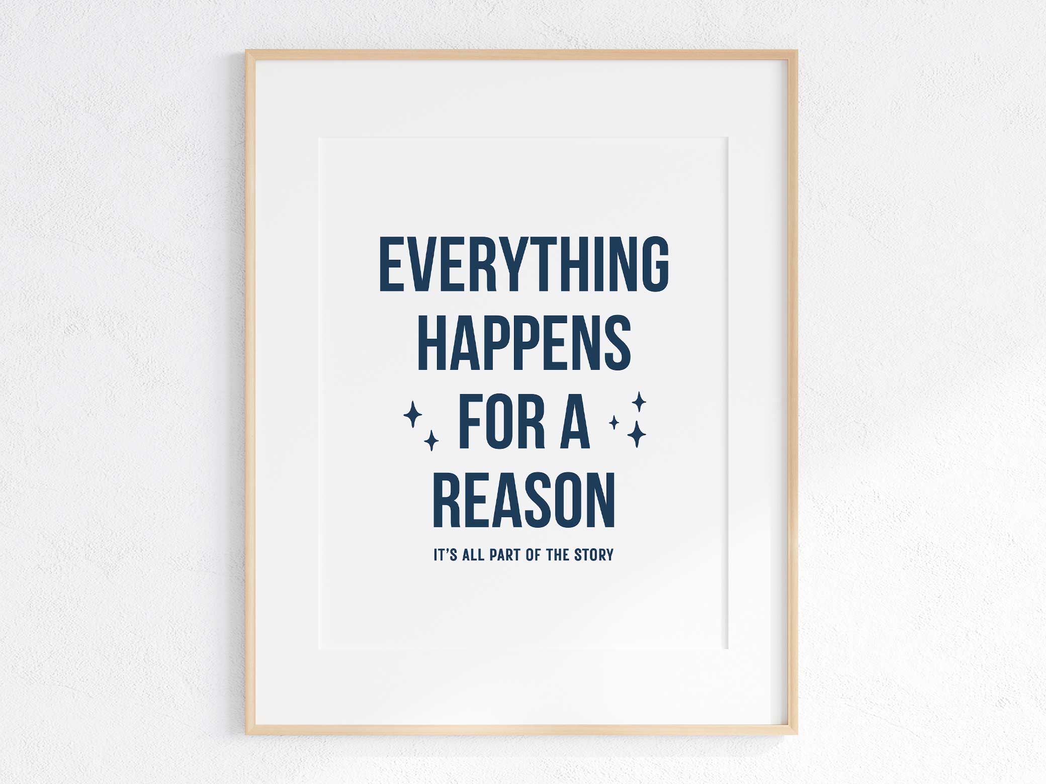 Everything Happens for a Reason Print – Nothing Happier